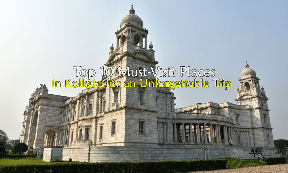 Kolkata: The City of Joy – Top Attractions and Experiences - Ghumney Official Website | Book ...